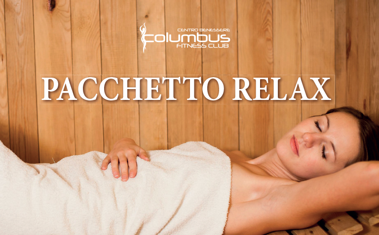 Pacchetto Relax Centro Benessere Columbus